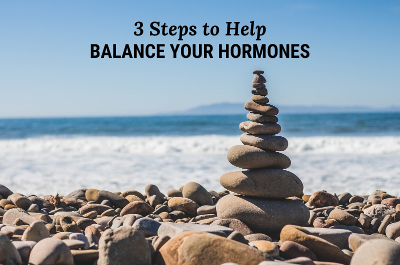 3 Steps to Help Balance Your Hormones - Season Johnson